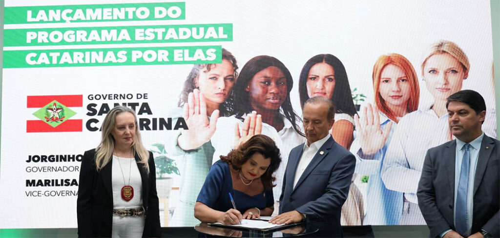 Governo de SC lança Catarinas por Elas para reforçar o combate à ...